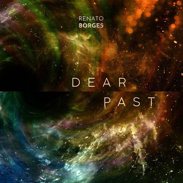 Dear Past - Renato Borges | Cifra Club