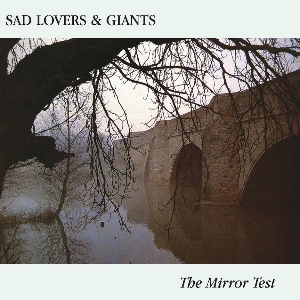 The Mirror Test Redux - Sad Lovers And Giants | Cifra Club
