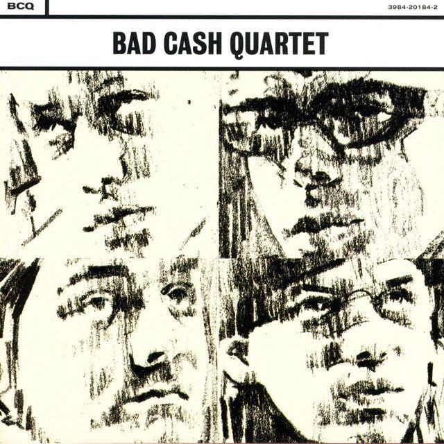 Bad Cash Quartet | 3 álbumes de la Discografía en Cifra Club