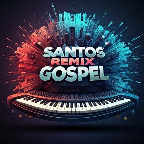 SANTOS REMIX GOSPEL - Palco MP3