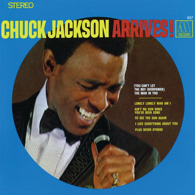 Chuck Jackson Arrives! | Álbum de Chuck Jackson - LETRAS.COM