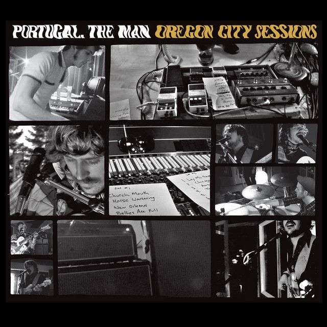 Oregon City Sessions | Álbum de Portugal The Man - LETRAS.COM