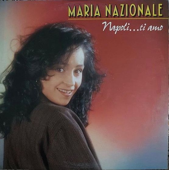 Napoli... Ti Amo | Álbum de Maria Nazionale - LETRAS.COM