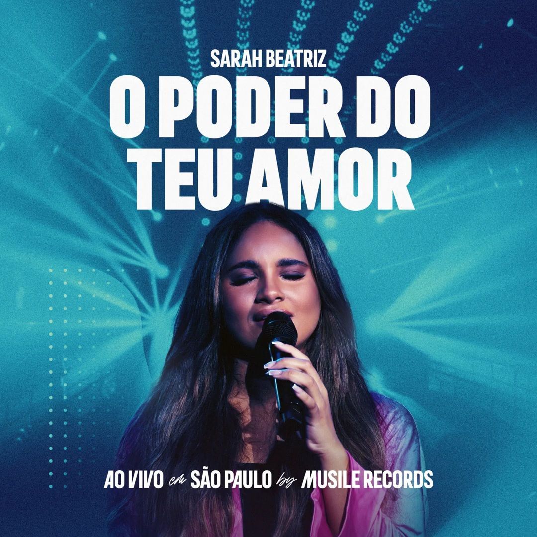 O Poder do Teu Amor | Single de Sarah Beatriz - LETRAS.MUS.BR