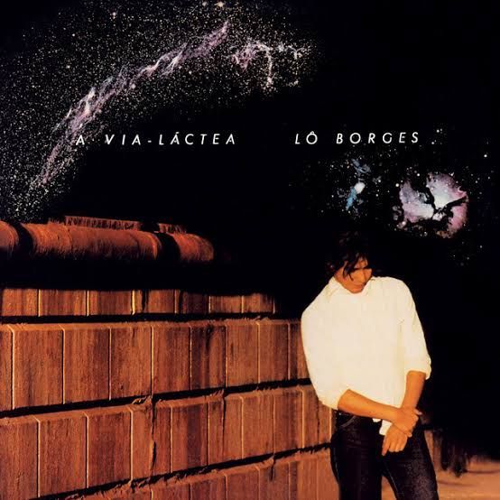A Via-Láctea | Álbum de Lô Borges - LETRAS.MUS.BR