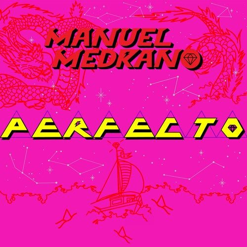 PERFECTO | Álbum de Manuel Medrano - LETRAS.COM
