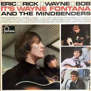 Eric, Rick, Wayne And Bob — It's Wayne Fontana And The Mindbenders ...