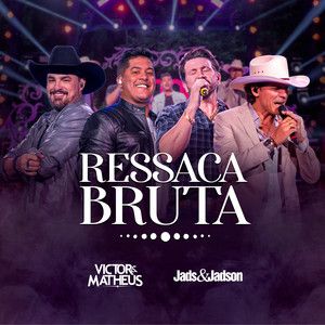 Ressaca Bruta | Single de Victor e Matheus - LETRAS.COM