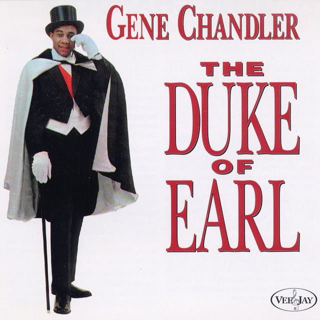 The Duke Of Earl | Álbum de Gene Chandler - LETRAS.COM