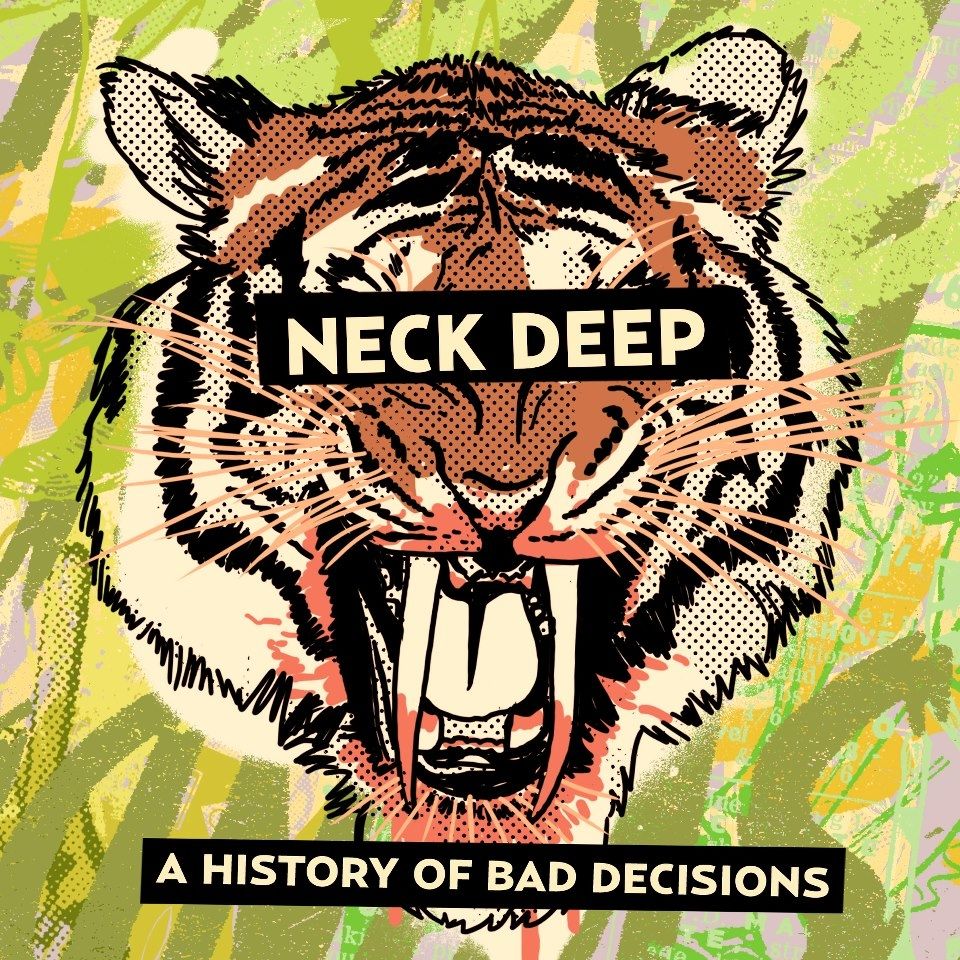 A History Of Bad Decisions | Álbum de Neck Deep - LETRAS.COM