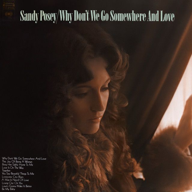 Why Don't We Go Somewhere And Love | Álbum de Sandy Posey - LETRAS.MUS.BR