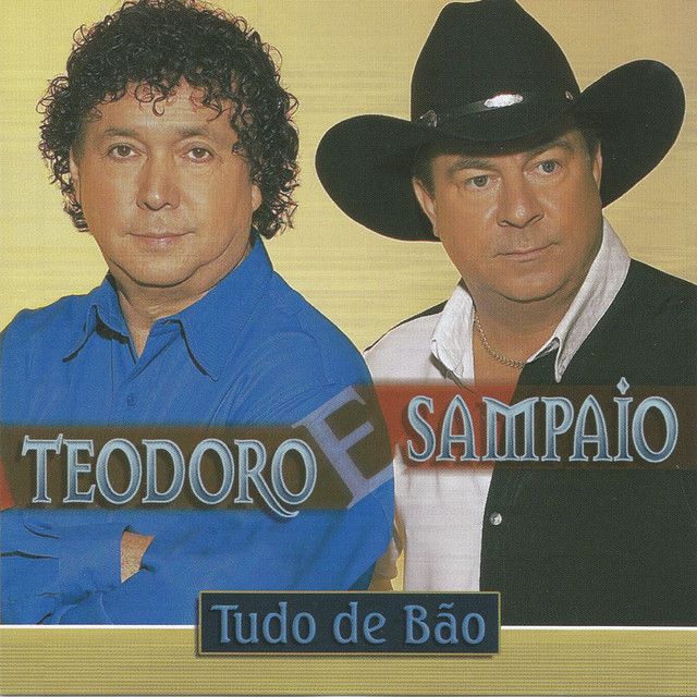 Teodoro e Sampaio | 58 álbuns da Discografia no LETRAS.MUS.BR
