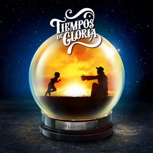 Por las Noches | Single de Tiempos de Gloria - LETRAS.COM