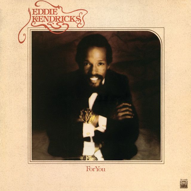 For You | Álbum de Eddie Kendricks - LETRAS.COM