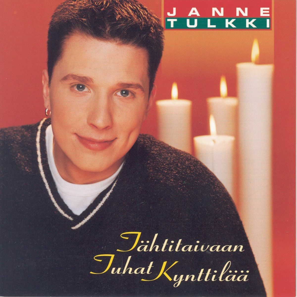 Tähtitaivaan Tuhat Kynttilää | Álbum de Janne Tulkki - LETRAS.COM