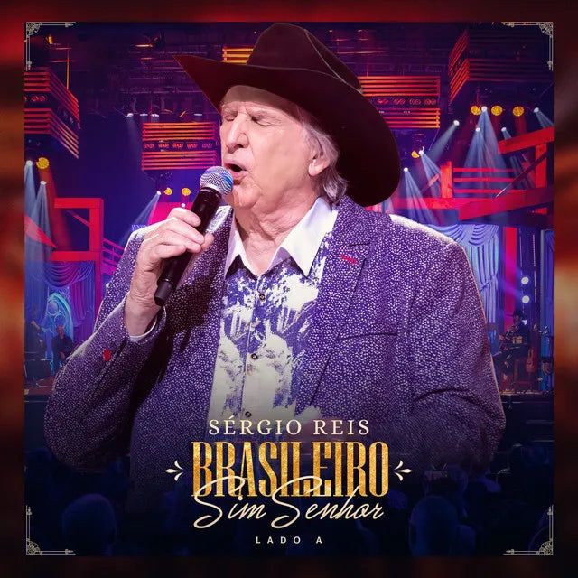 Brasileiro Sim Senhor (Lado A) | Álbum de Sérgio Reis - LETRAS.MUS.BR