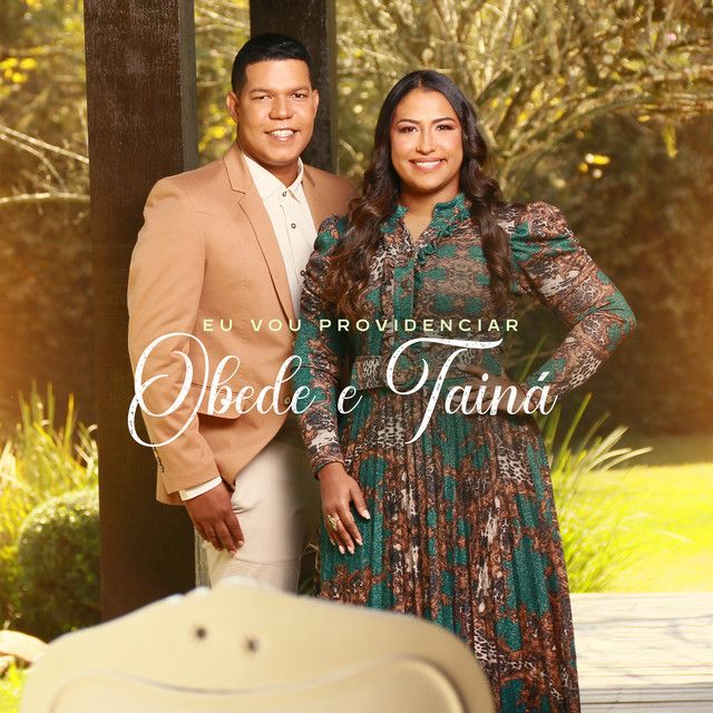Eu Vou Providenciar | Single de Obede e Tainá - LETRAS.MUS.BR