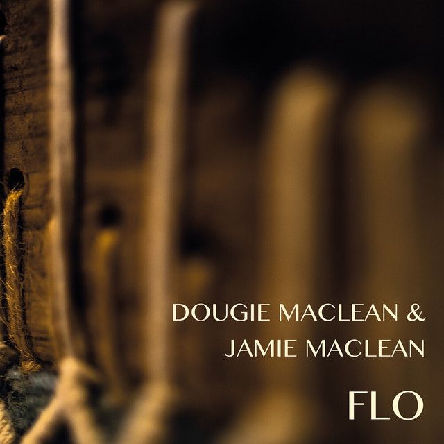 Flo | Álbum de Dougie Maclean - LETRAS.COM Flo | Álbum de Dougie Maclean - LETRAS.COM