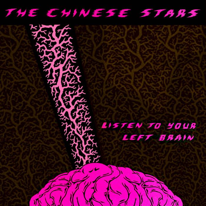 Listen To Your Left Brain | Álbum de The Chinese Stars - LETRAS.COM