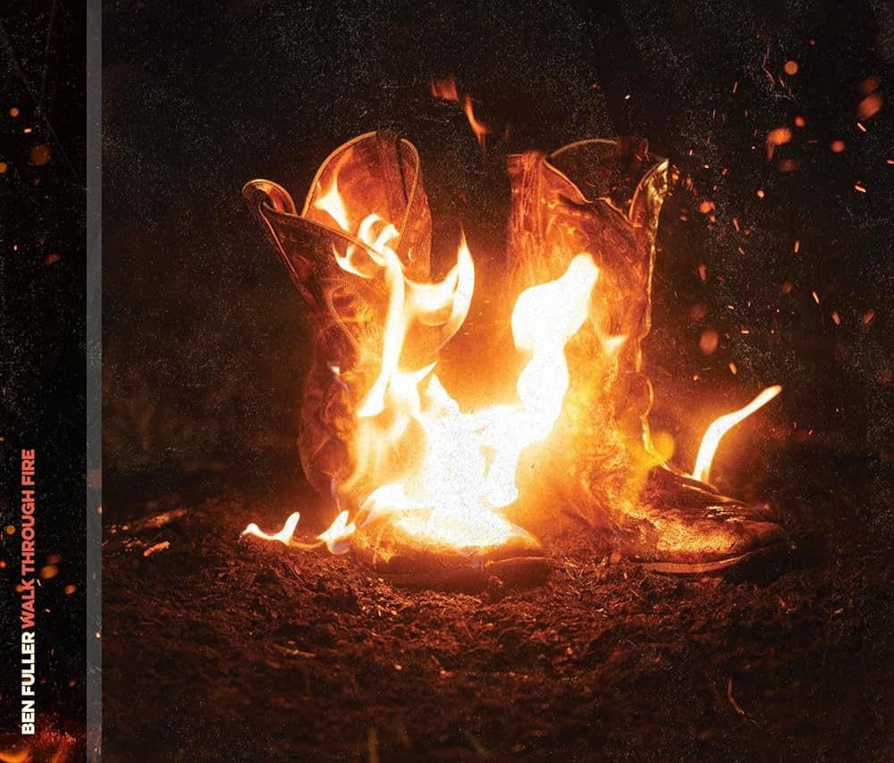 Walk Through Fire | Álbum de Ben Fuller - LETRAS.MUS.BR