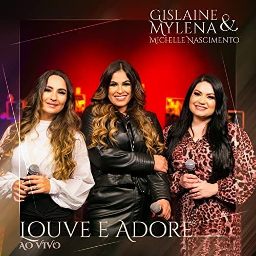 Louve e Adore (part. Michelle Nascimento) | Single de Gislaine e Mylena ...