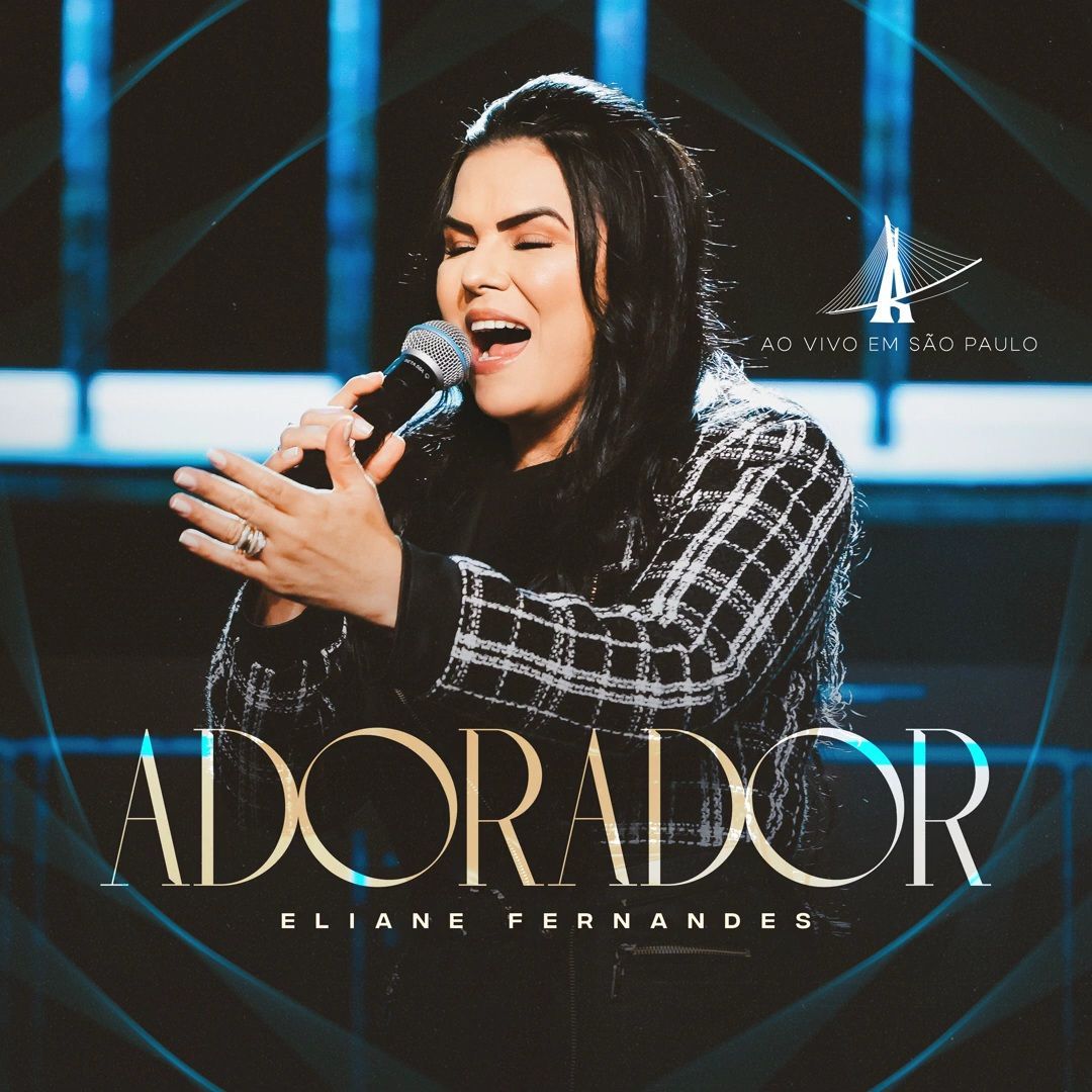 Adorador - Eliane Fernandes | Cifra Club