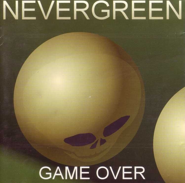 Game Over | Álbum de Nevergreen - LETRAS.MUS.BR