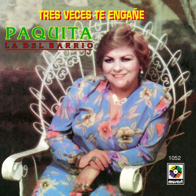 Paquita La Del Barrio | 31 álbumes de la discografía en LETRAS.COM