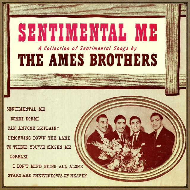Sentimental Me | Álbum de The Ames Brothers - LETRAS.COM