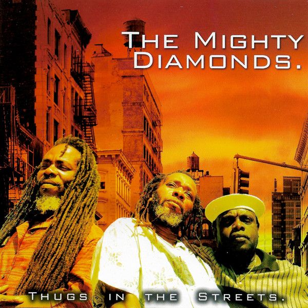 Thugs In The Street | Álbum de Mighty Diamonds - LETRAS.COM
