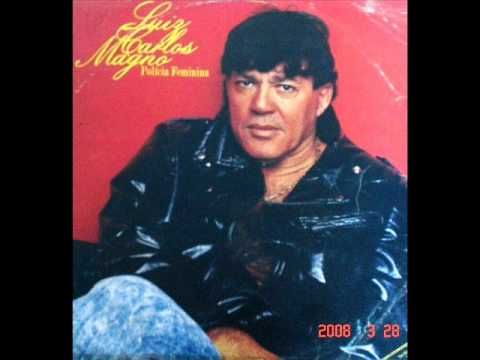 Policia Feminina | Álbum de Luiz Carlos Magno - LETRAS.MUS.BR