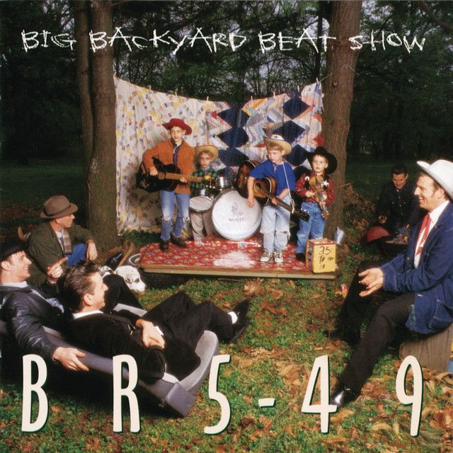Big Backyard Beat Show | Álbum de Br5-49 - LETRAS.COM