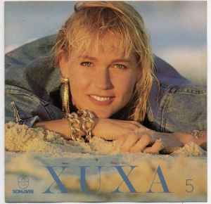 Xuxa 5 | Álbum de Xuxa - LETRAS.COM