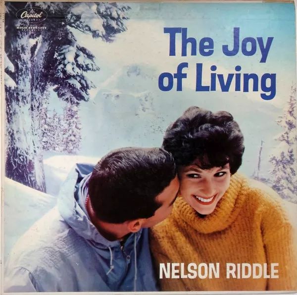 The Joy Of Living | Álbum de Nelson Riddle - LETRAS.COM
