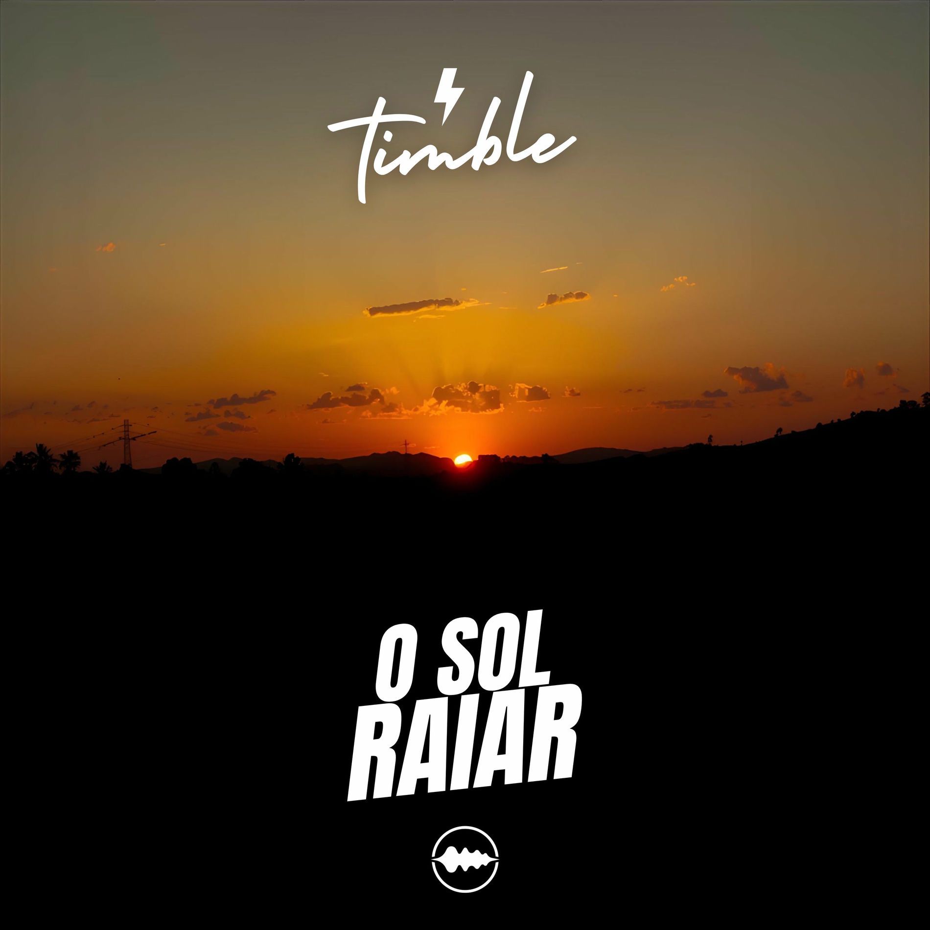 O Sol Raiar | Single de Timble - LETRAS.MUS.BR