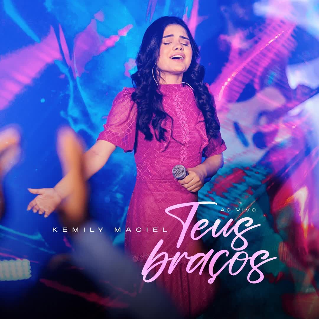 Teus Braços | Single de Kemily Maciel - LETRAS.COM