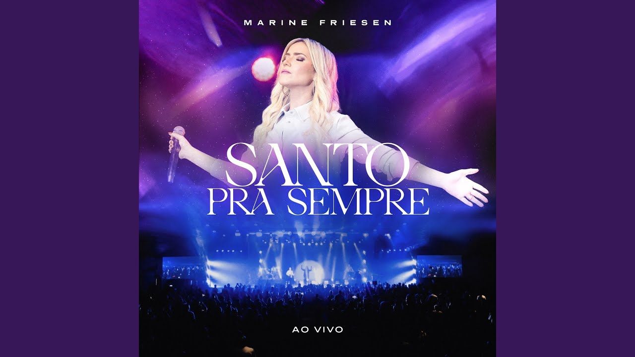 Santo Pra Sempre | Single/EP de Marine Friesen - LETRAS.MUS.BR