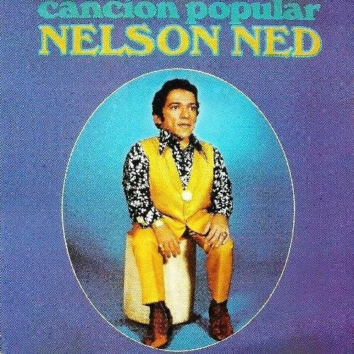Canción Popular | Álbum de Nelson Ned - LETRAS.COM