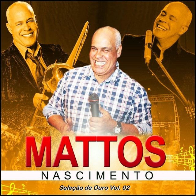 Seleção de Ouro, Vol. 02 | Álbum de Mattos Nascimento - LETRAS.COM