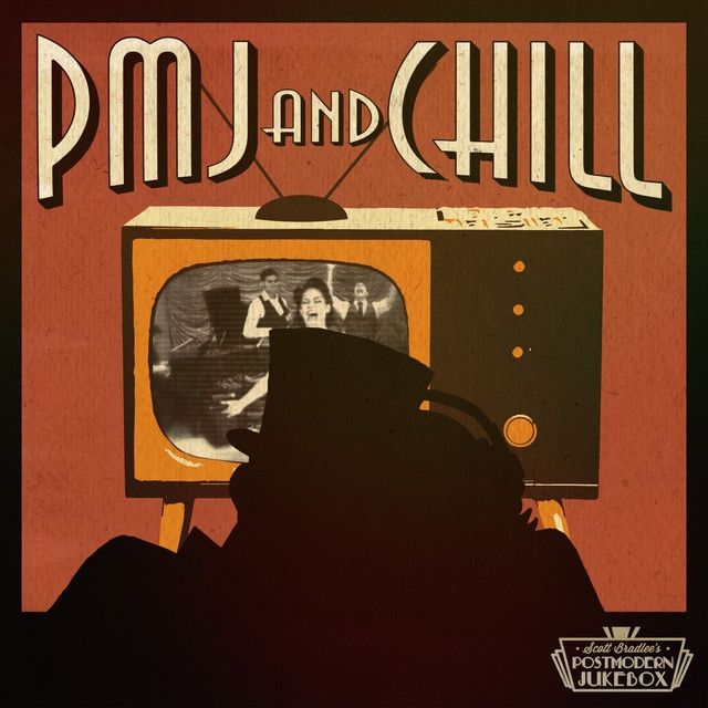 PMJ And Chill | Álbum de Postmodern Jukebox - LETRAS.MUS.BR