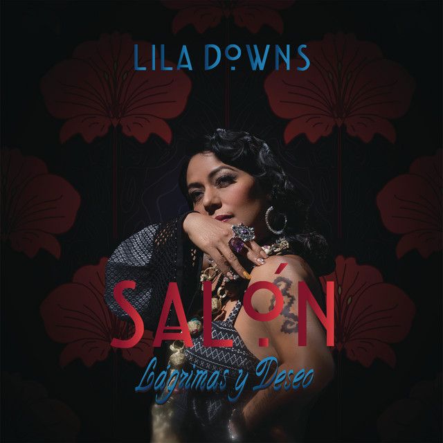 Lila Downs | 11 álbumes de la discografía en LETRAS.COM