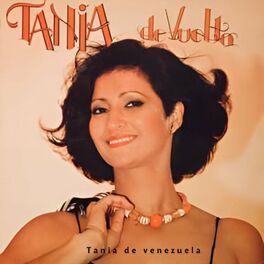Tania de Venezuela | 14 álbumes de la discografía en LETRAS.COM