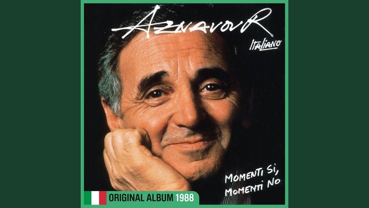 Momenti Si, Momenti No | Álbum de Charles Aznavour - LETRAS.COM