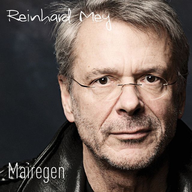 Mairegen | Álbum de Reinhard Mey - LETRAS.COM