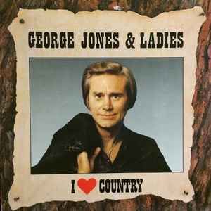 I ♥ Country | Álbum de George Jones - LETRAS.MUS.BR