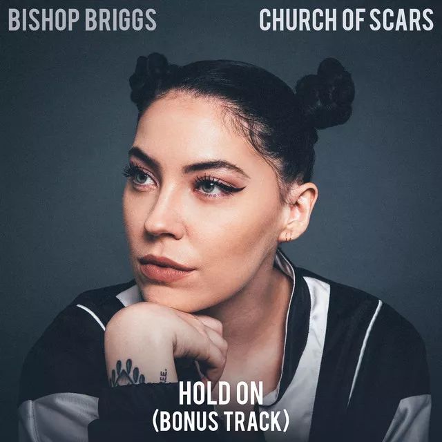 Hold On | Single de Bishop Briggs - LETRAS.MUS.BR