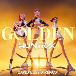 Golden [David Guetta REM/X (from the Netflix Film KPop Demons Hunters ...