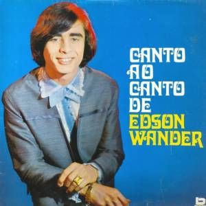 Canto Ao Canto | Álbum de Edson Wander - LETRAS.COM