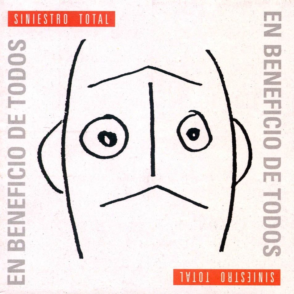 En Beneficio De Todos | Álbum de Siniestro Total - LETRAS.MUS.BR