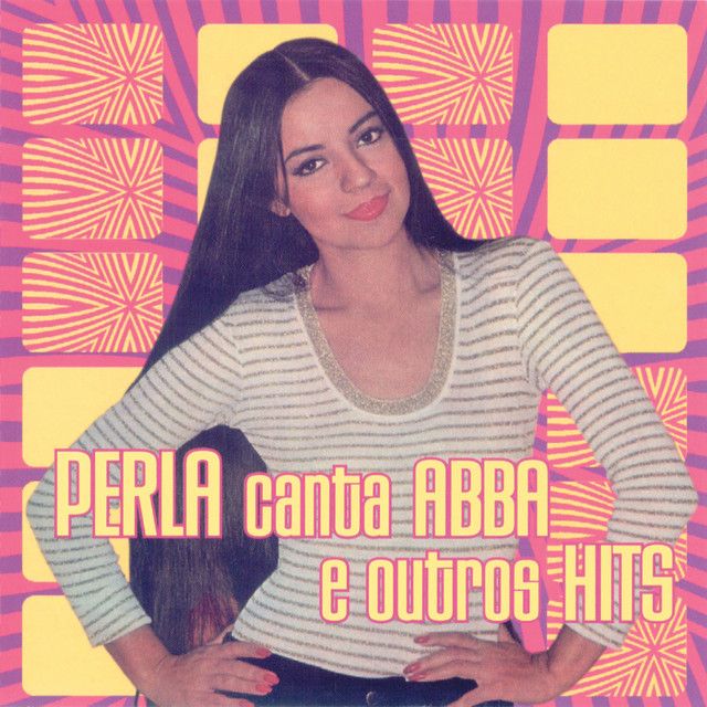 Perla Canta Abba e Outros Hits | Álbum de Perla - LETRAS.COM